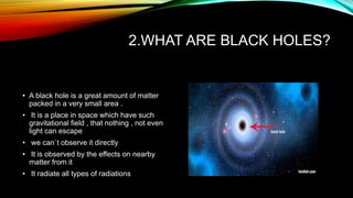 Black hole ppt | PPTX