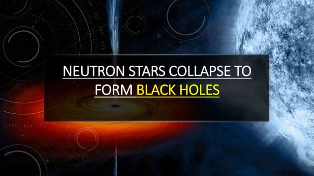 Astronomy - White Dwarfs_Neutron Stars_Black Holes.pptx