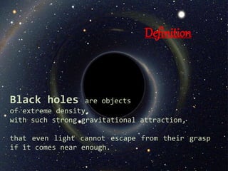 Black holes presentation | PPTX