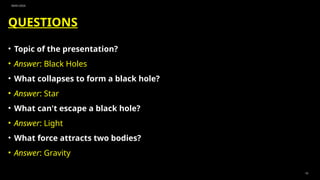 Mystery Of The Black Holes (#Final).pptx
