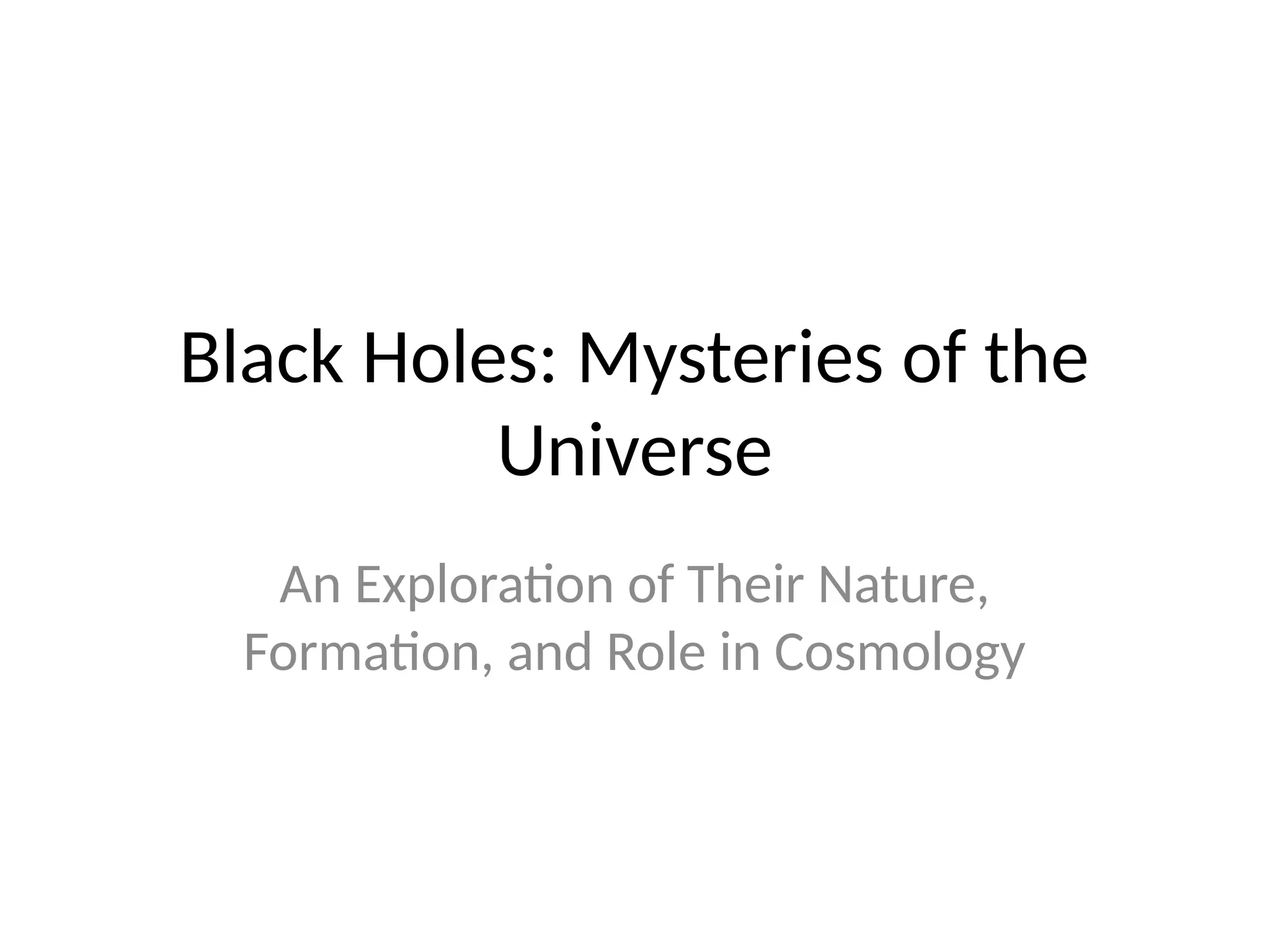 Black Holes exploration and related theories | PPT