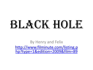 Black hole study complete (2) | PPTX | Video Production | Content ...