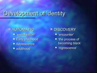 Black identity development | PPT