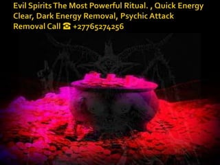 Black Magic Protection, Prevention and Evil Spirits Removal Spells Call ...
