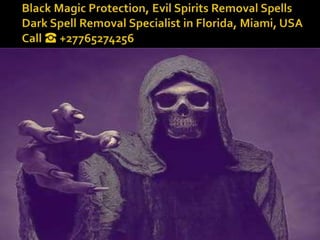 Black Magic Protection, Prevention and Evil Spirits Removal Spells Call ...