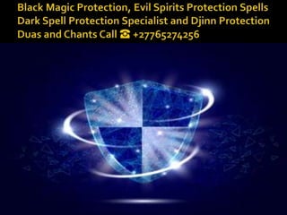Black Magic Protection, Prevention and Evil Spirits Removal Spells Call ...