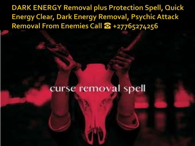 Black Magic Protection, Prevention and Evil Spirits Removal Spells Call ...