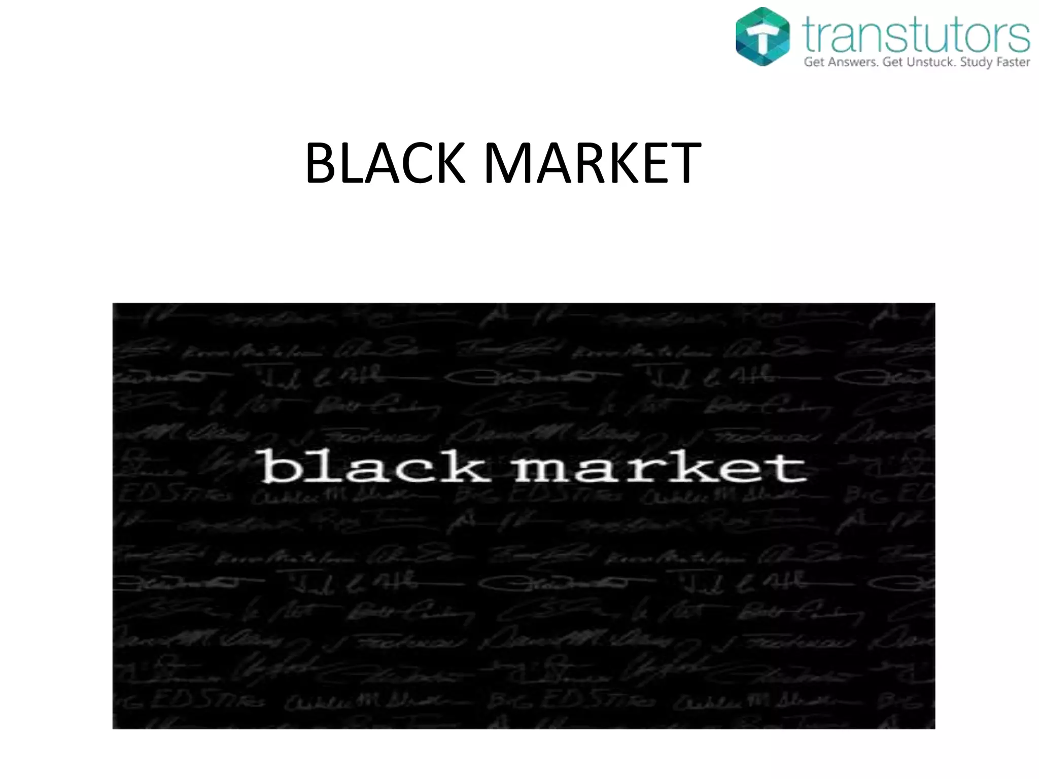 Black Market | Eonomics | PPTX