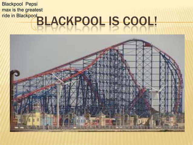 Blackpool information | PPTX