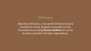 Black Rock Retreat | PPTX | Outdoor Attractions | Attractions
