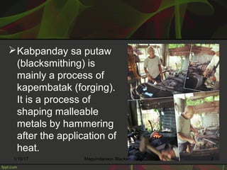 Maguindanaon Blacksmithing | PPT