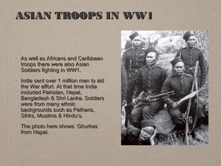 Remembrance Day - Black & Asian Soldiers in WW1 | PPT