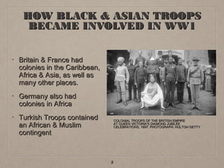 Remembrance Day - Black & Asian Soldiers in WW1 | PPT