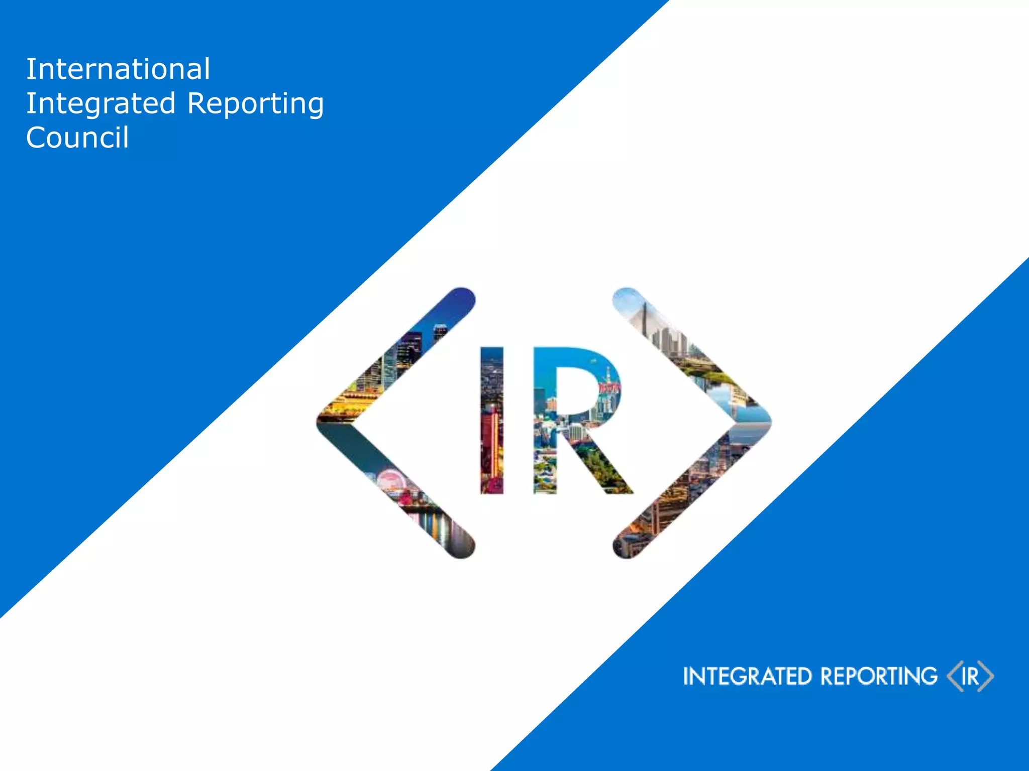 Realizing the benefits: the impact of Integrated Reporting | PPT