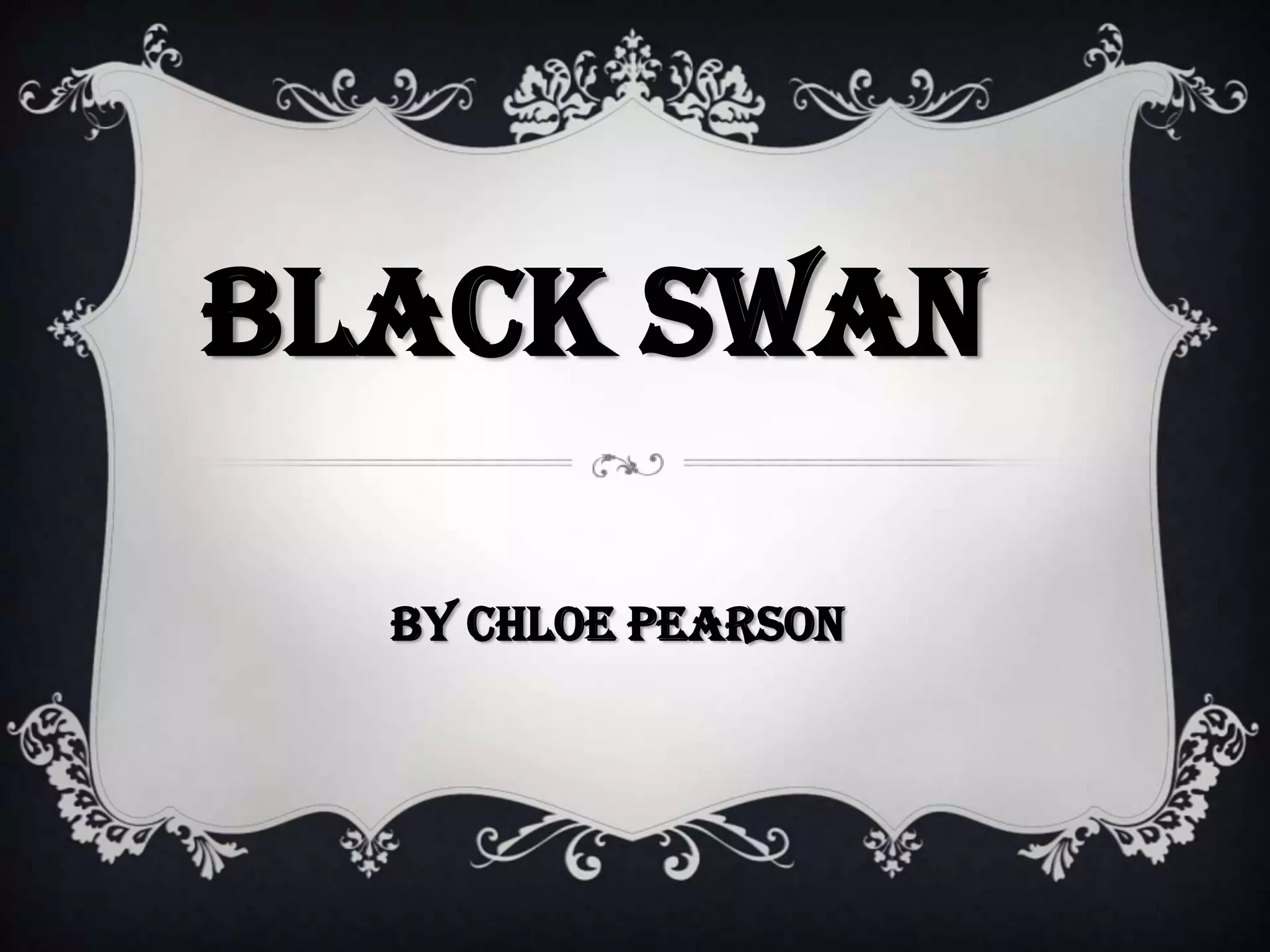 Black swan case study | PPTX