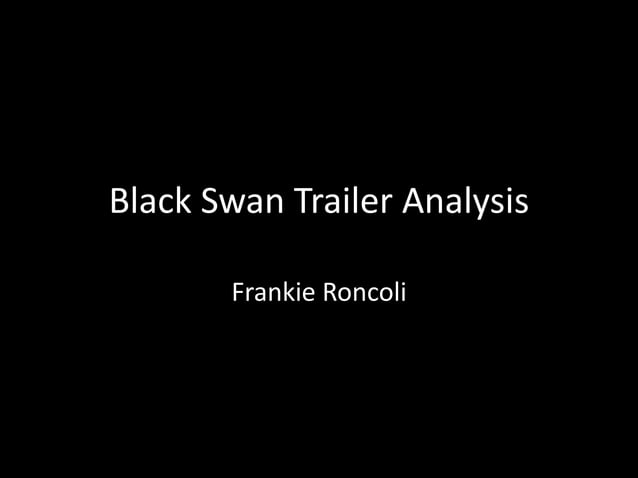 Black Swan Trailer Review | PPTX | Movies | Entertainment