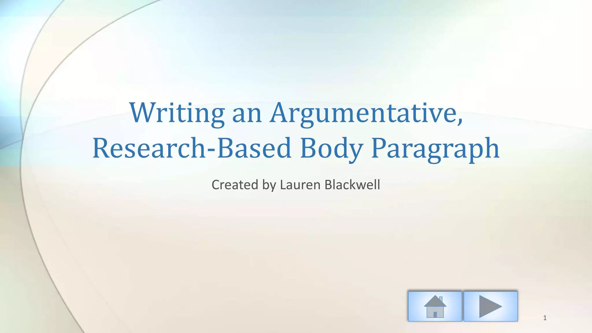 Writing an Argumentative, Research-Based Body Paragraph | PPTX