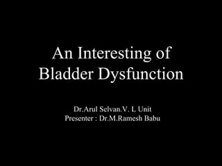 Bladder - UMN Versus LMN bladder | PPTX
