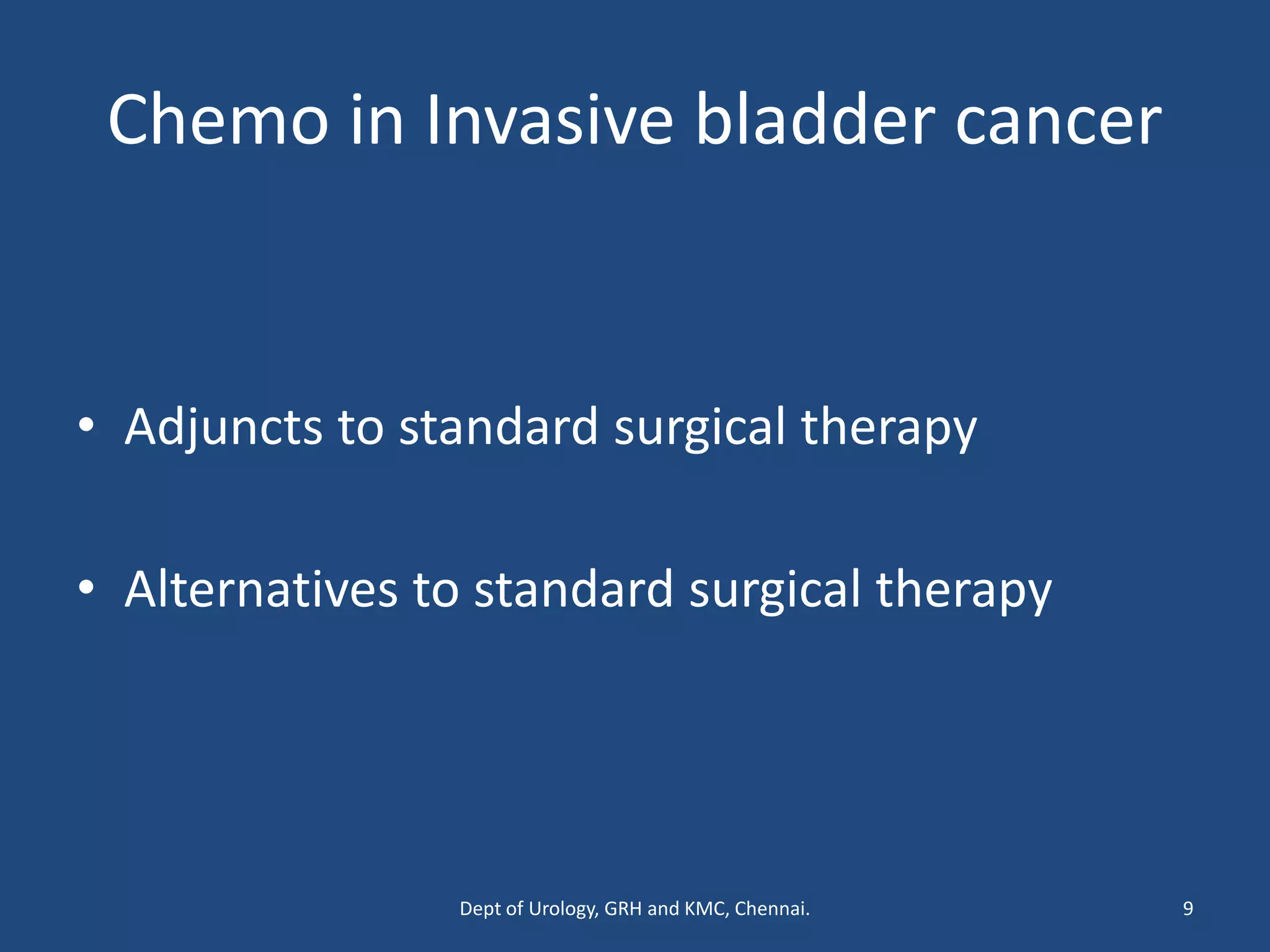 Chemotherapy radiotherapy in Urinary bladder malignancy | PPT