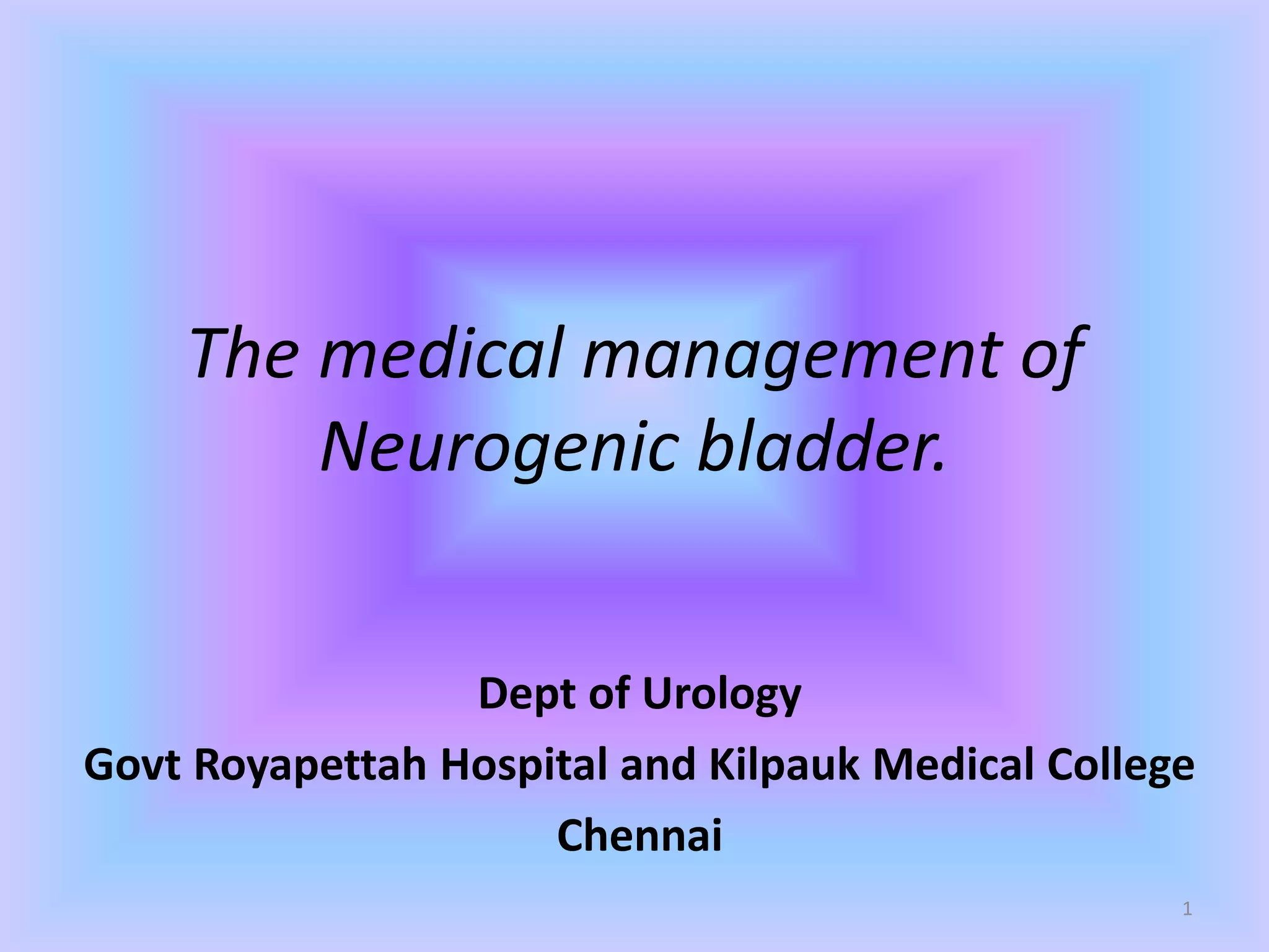 Bladder neurogenic- management- medical | PDF