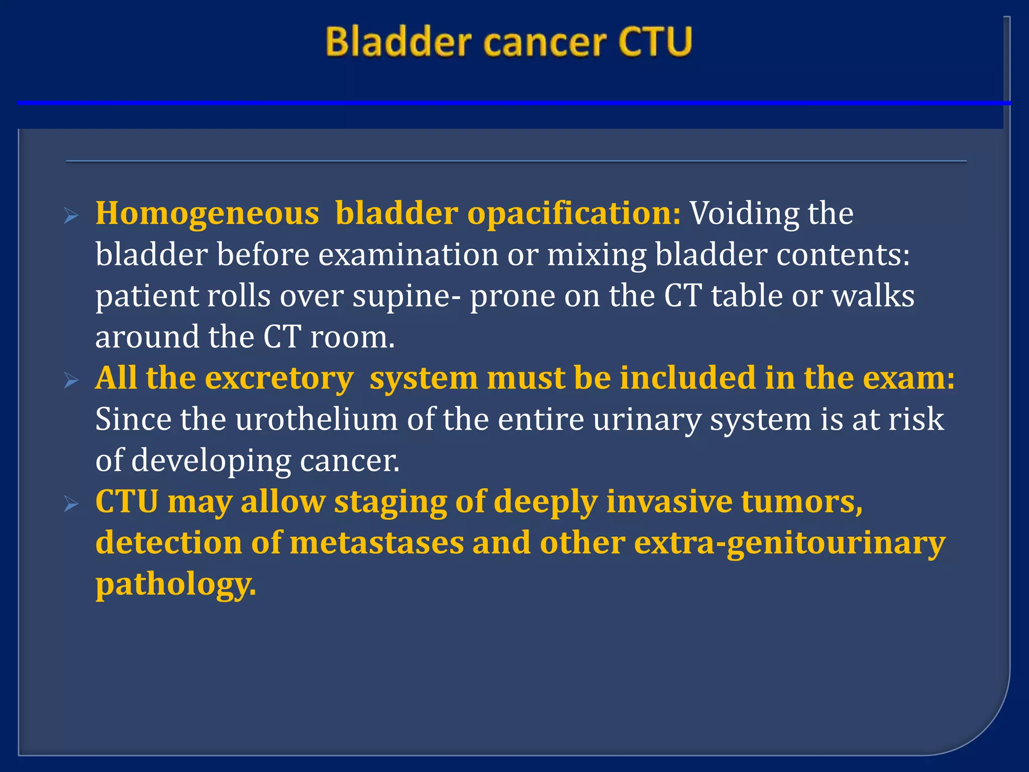 Role of CT Urography in bladder cancer. Cambridge lecture. | PPTX