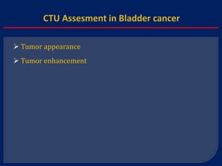 Role of CT Urography in bladder cancer. Cambridge lecture. | PPTX