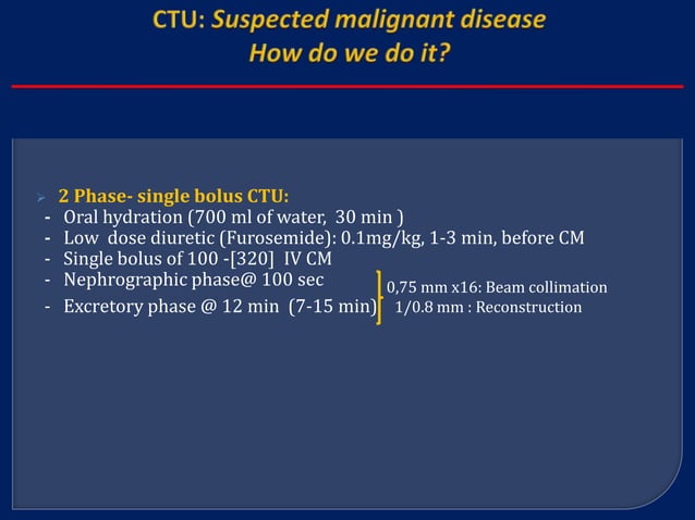 Role of CT Urography in bladder cancer. Cambridge lecture. | PPT