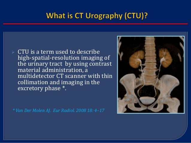 Role Of Ct Urography In Bladder Cancer Cambridge Lecture