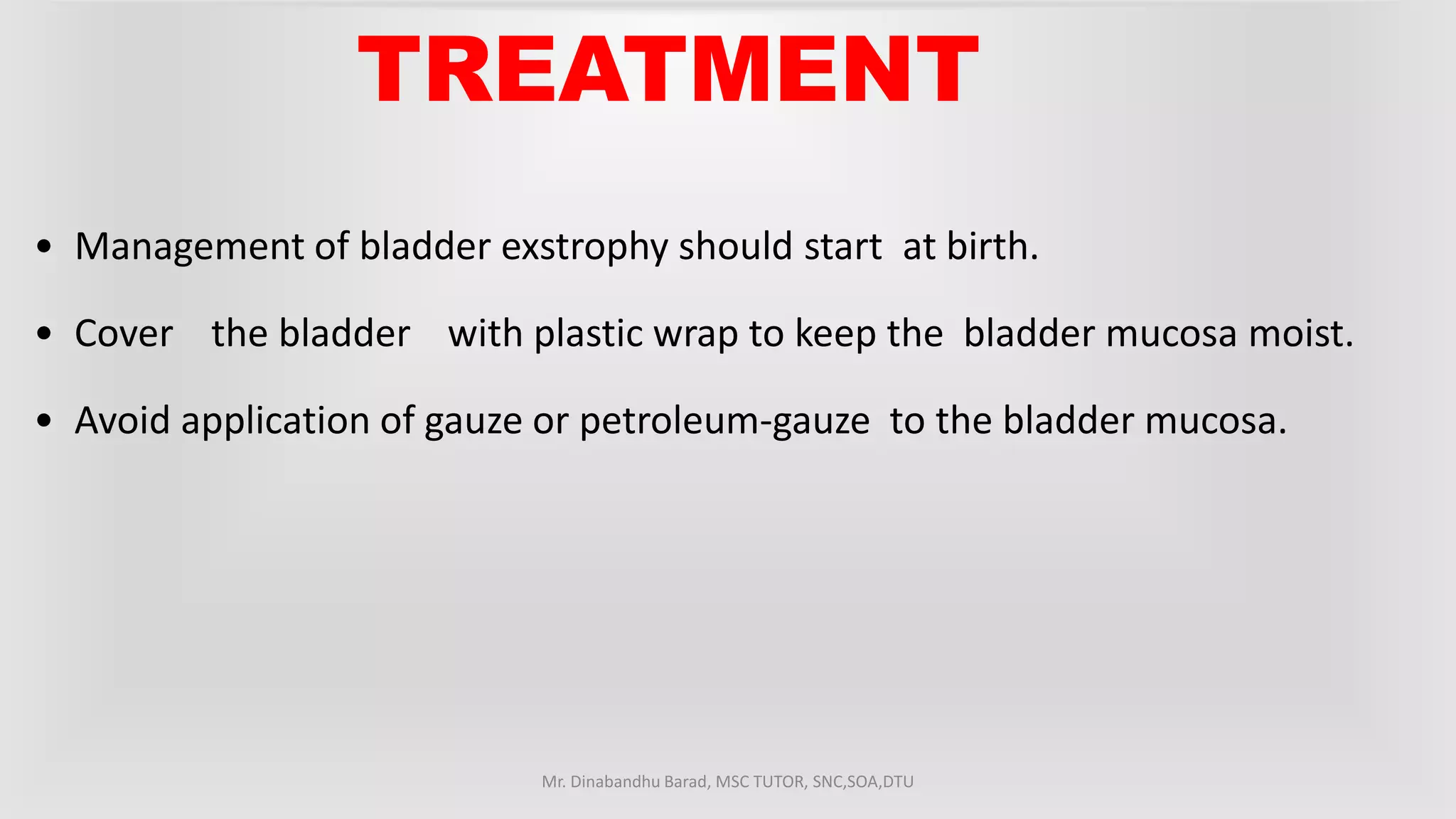 Bladder exstrophy or ectopia vescica | PPTX