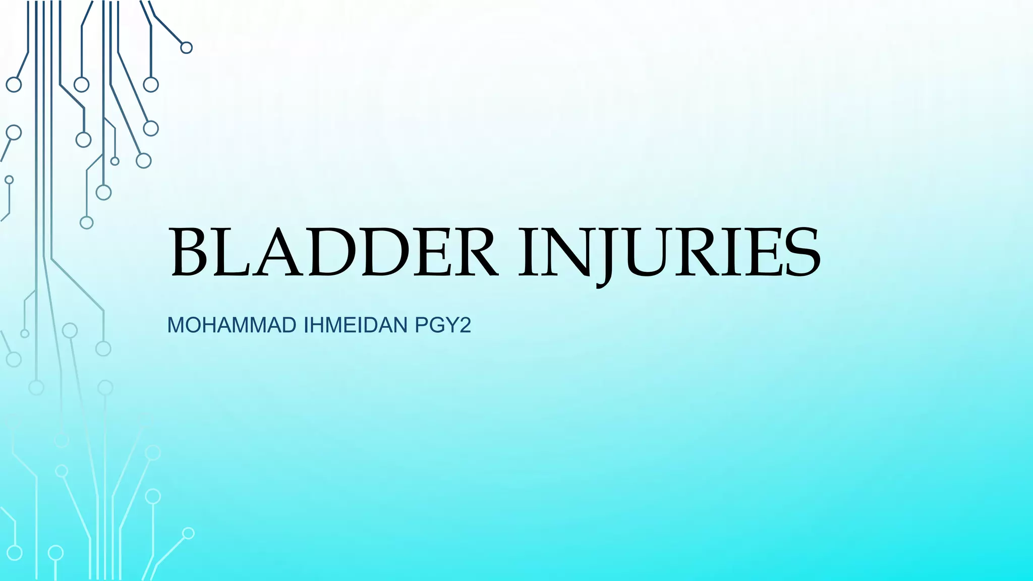 Bladder injuries | PPTX