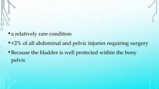 Bladder injuries | PPTX