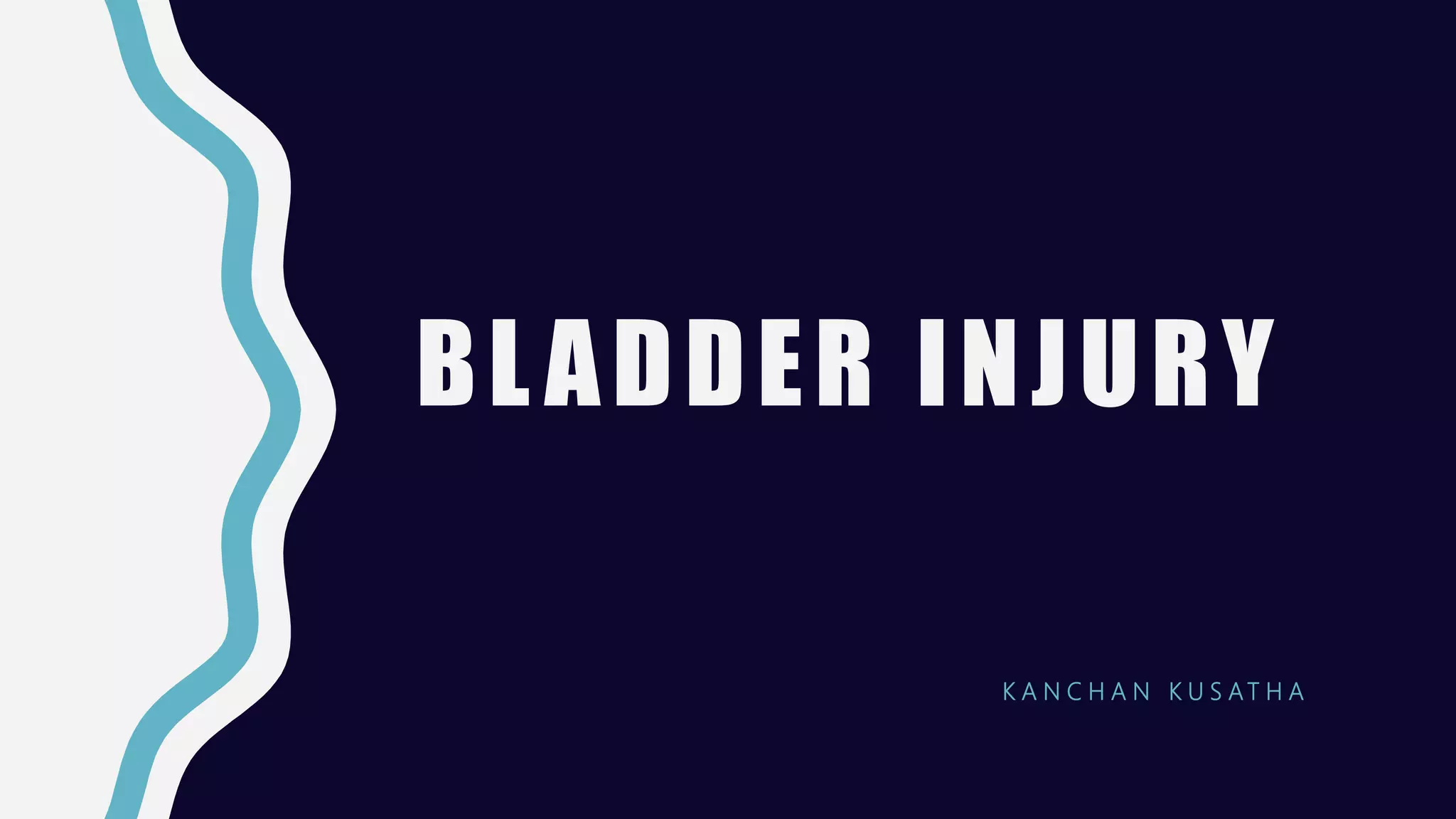 Bladder injury | PPTX