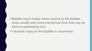 Bladder injury | PPTX