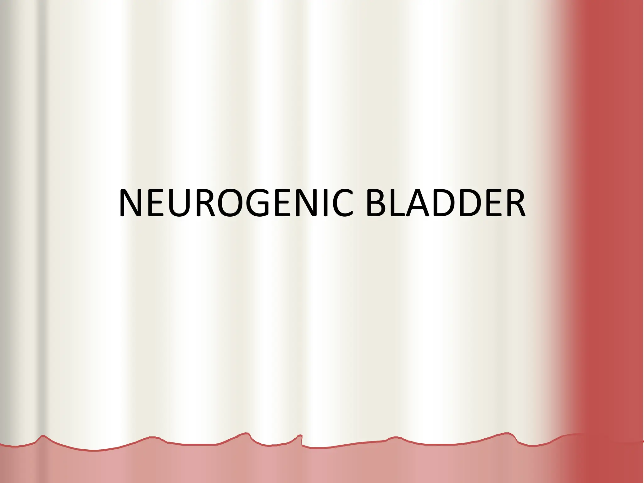 Bladder Innervation and Neurogenic Bladder.pptx