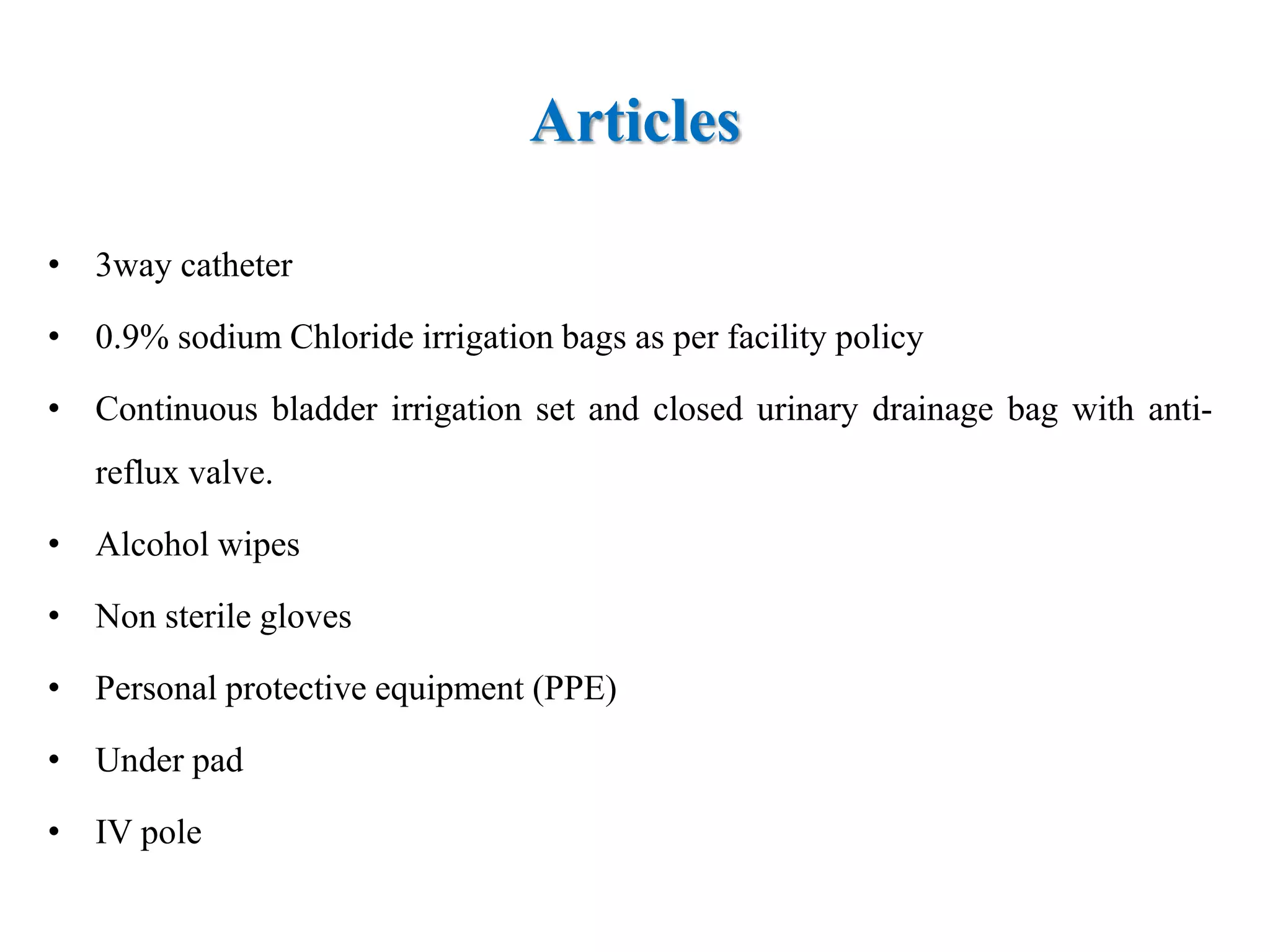 Bladder irrigation | PPTX