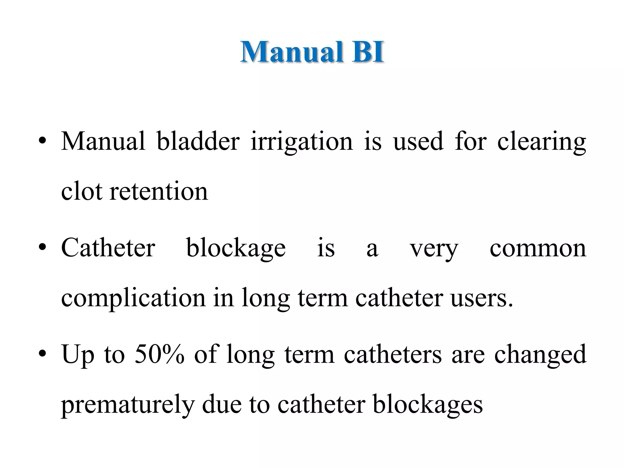 Bladder irrigation | PPTX