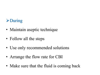 Bladder irrigation | PPTX