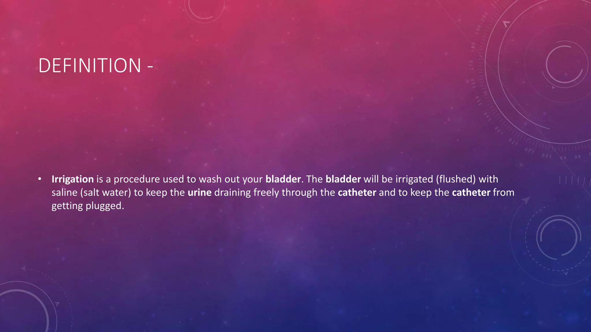 Bladder irrigation | PPTX