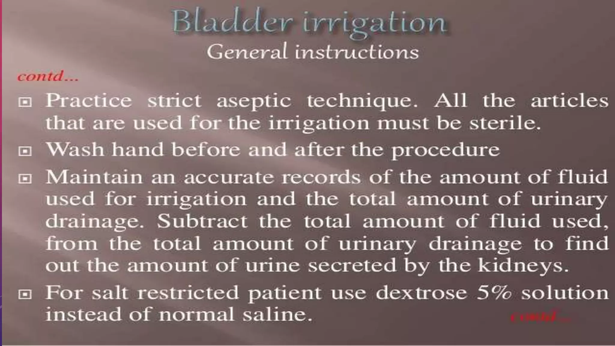 Bladder irrigation | PPTX