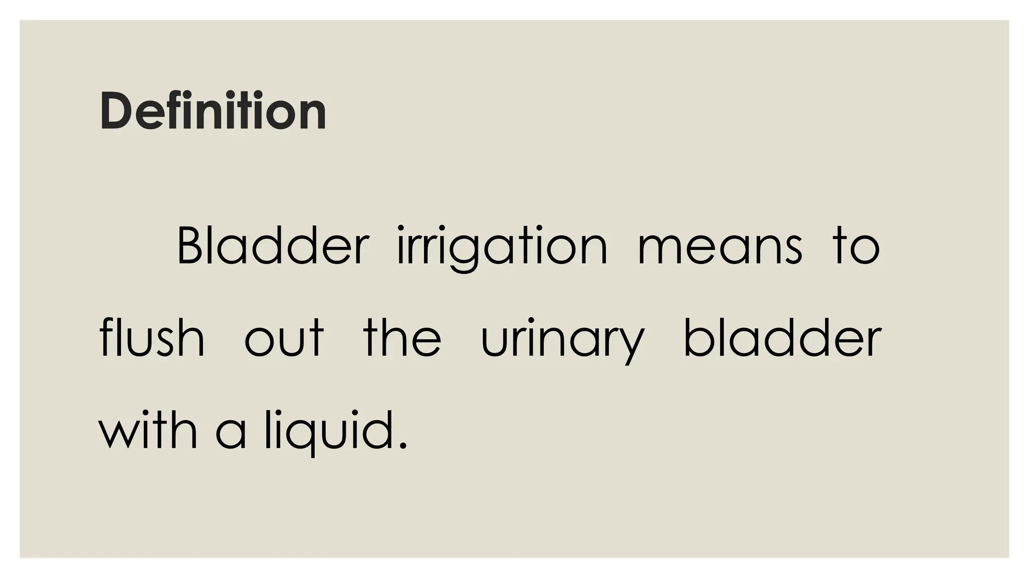 Procedures of Bladder Irrigation.pptx