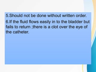 BLADDER_IRRIGATION[1] Mr. Tarique. 23.pptx