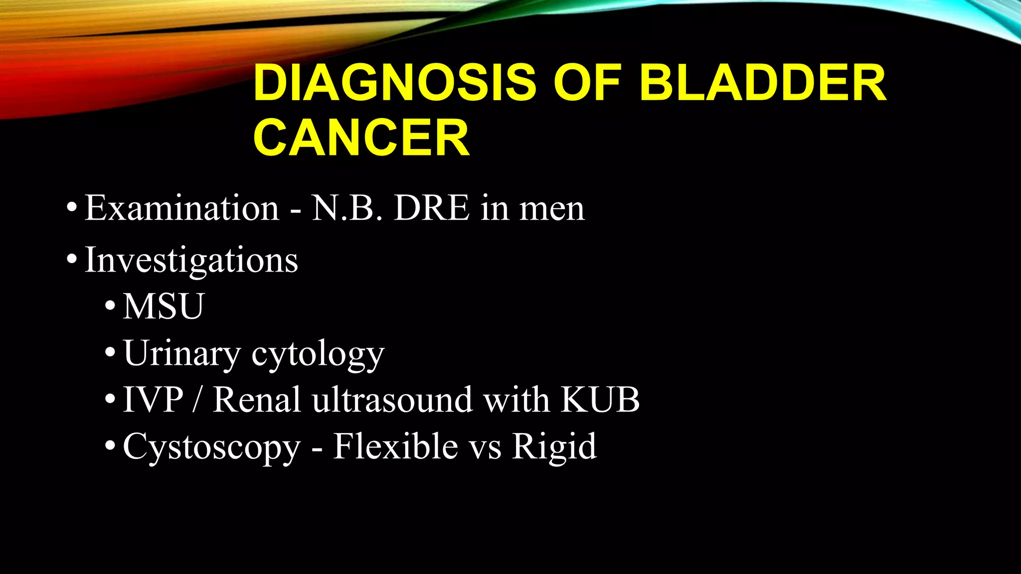 Bladder cancer management | PPTX