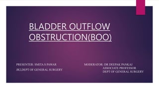 BLADDER OUTFLOW OBSTRUCTION(BOO) PPT.pptx