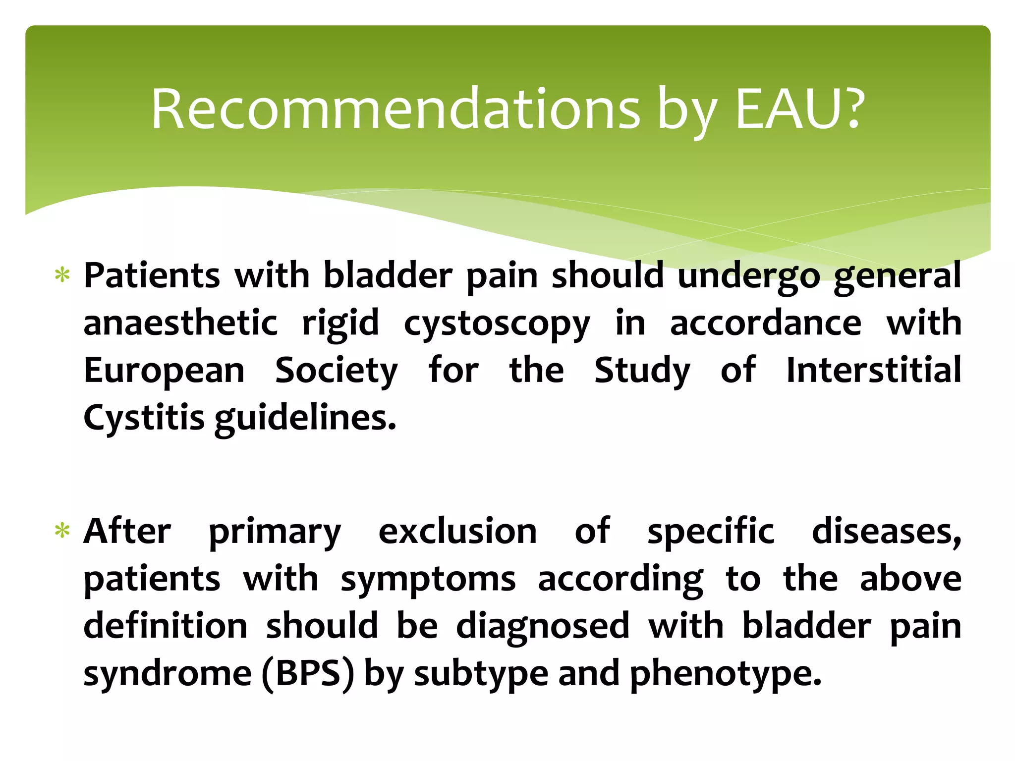 Bladder pain syndrome / Interstitial Cystitis | PPTX