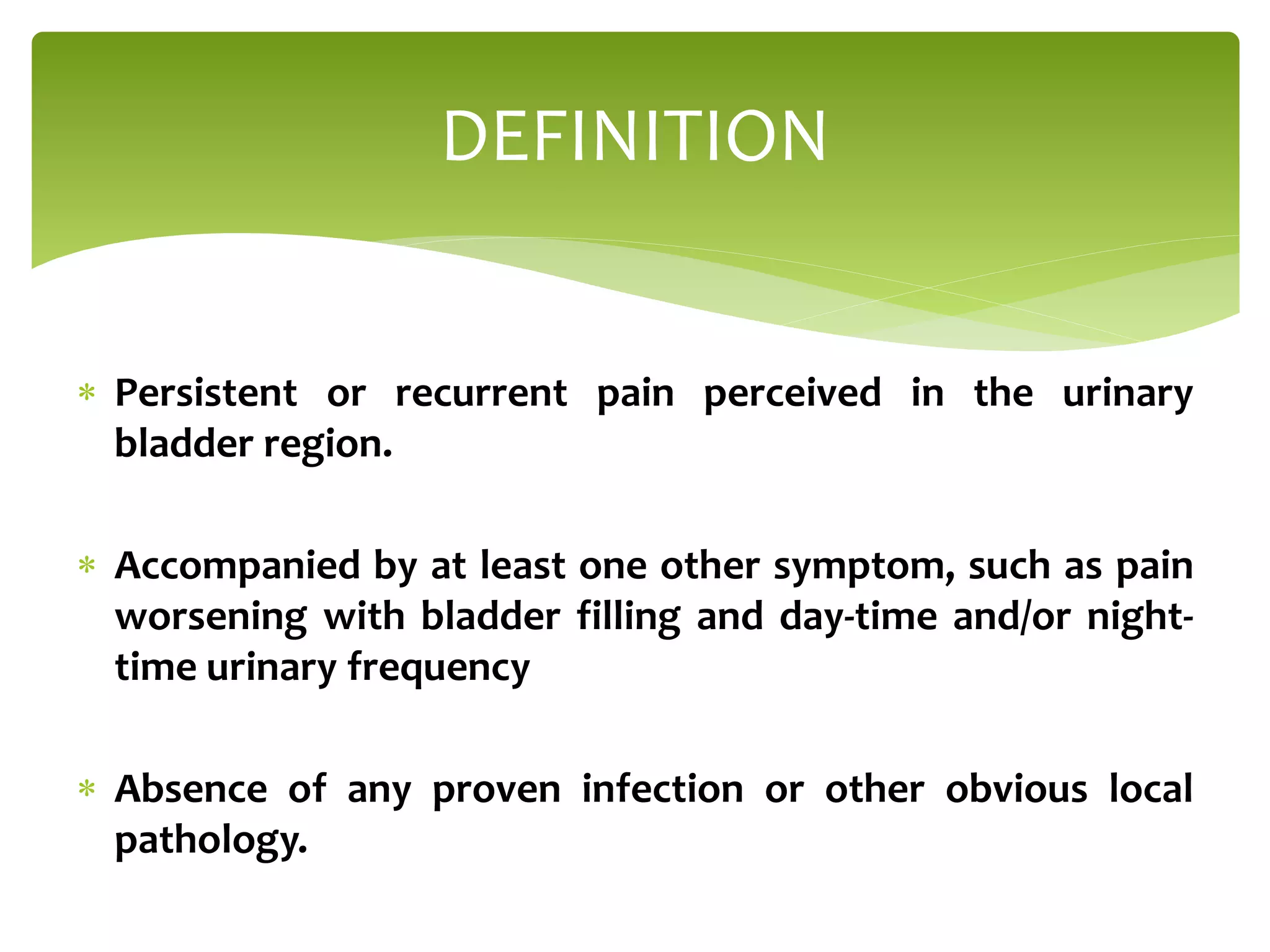 Bladder pain syndrome / Interstitial Cystitis | PPTX