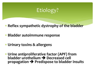 Bladder pain syndrome / Interstitial Cystitis | PPTX