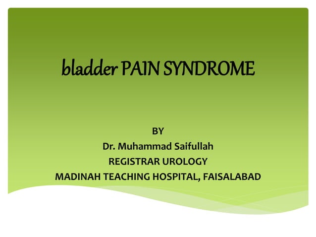 Bladder pain syndrome / Interstitial Cystitis | PPTX | Digestive Disorders | Diseases and Conditions