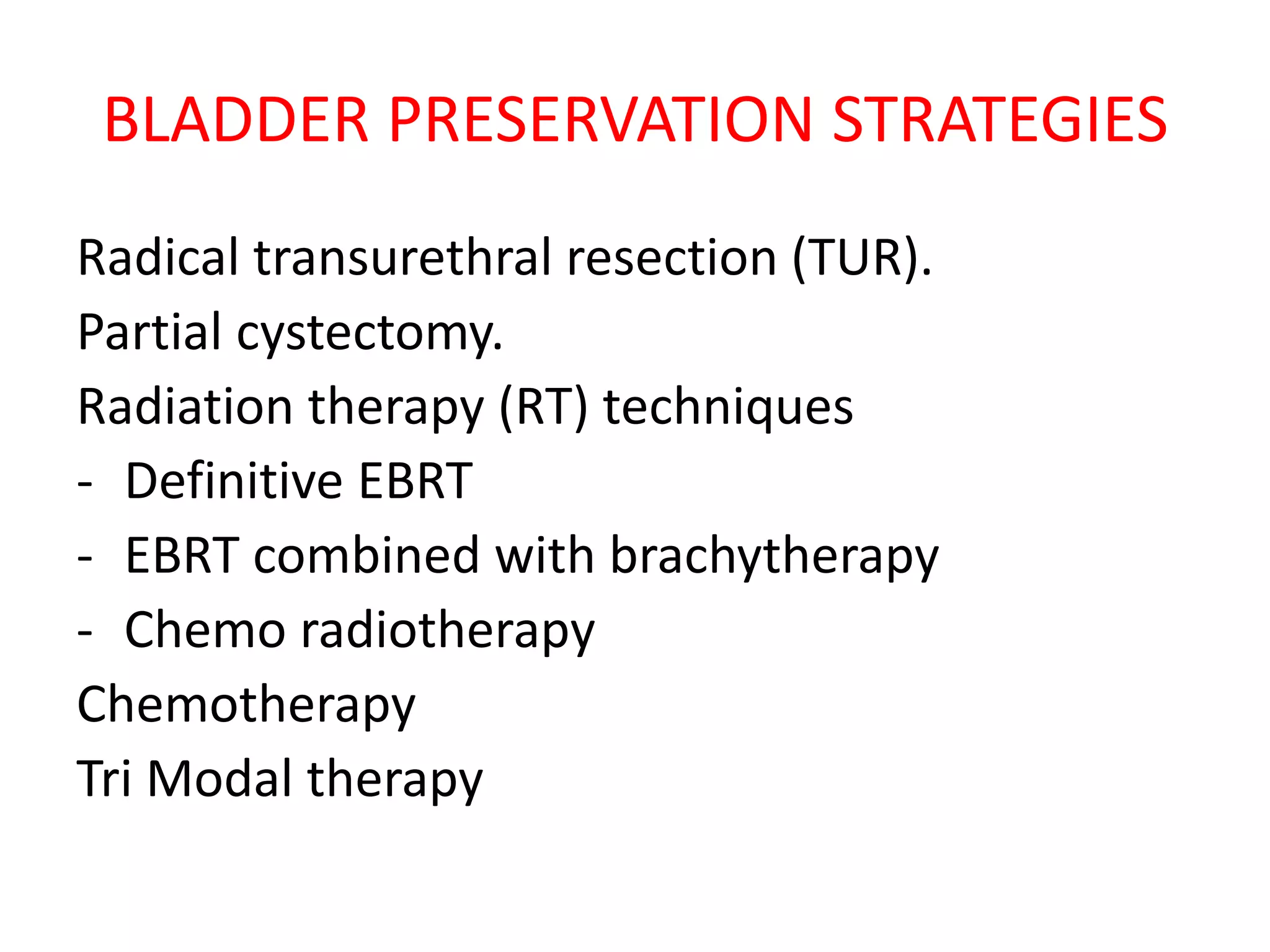 Bladder preservation in carcinoma of bladder | PPTX