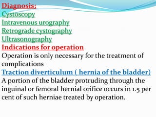 Bladder stones,fistula,diverticulum | PPTX