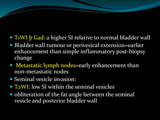 IMAGING OF CARCINOMA OF URINARY BLADDER | PPTX